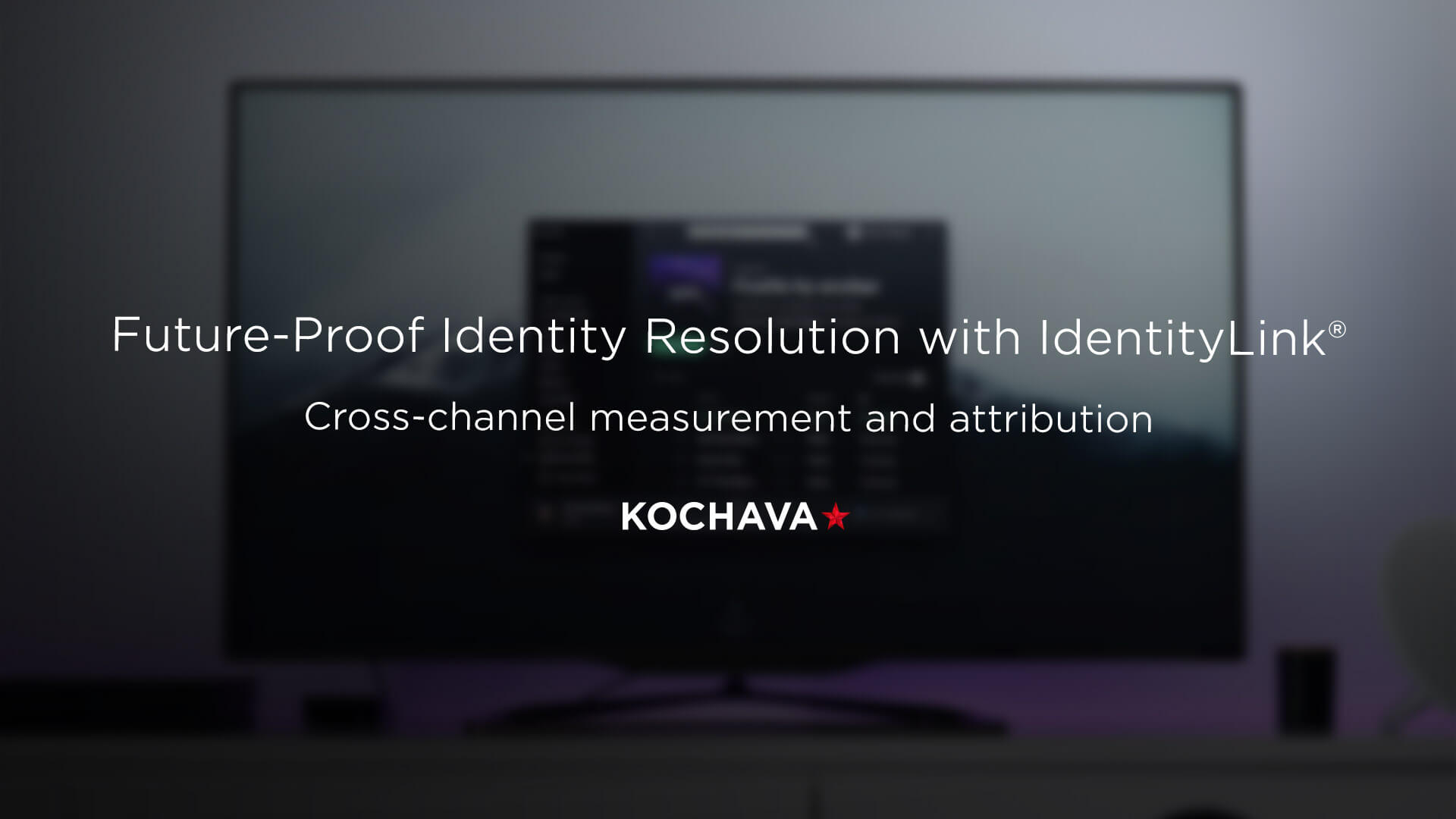 Future-Proof Identity Resolution with IdentityLink by Kochava