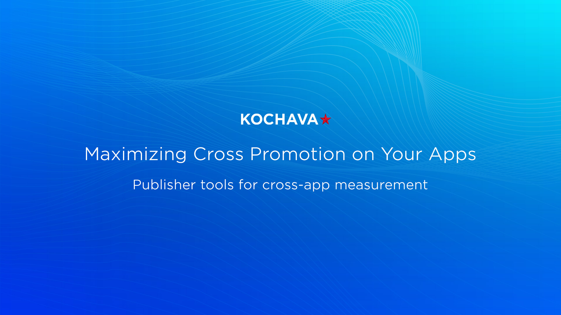 Maximize Cross Promo on Your Apps with Kochava Publisher Tools