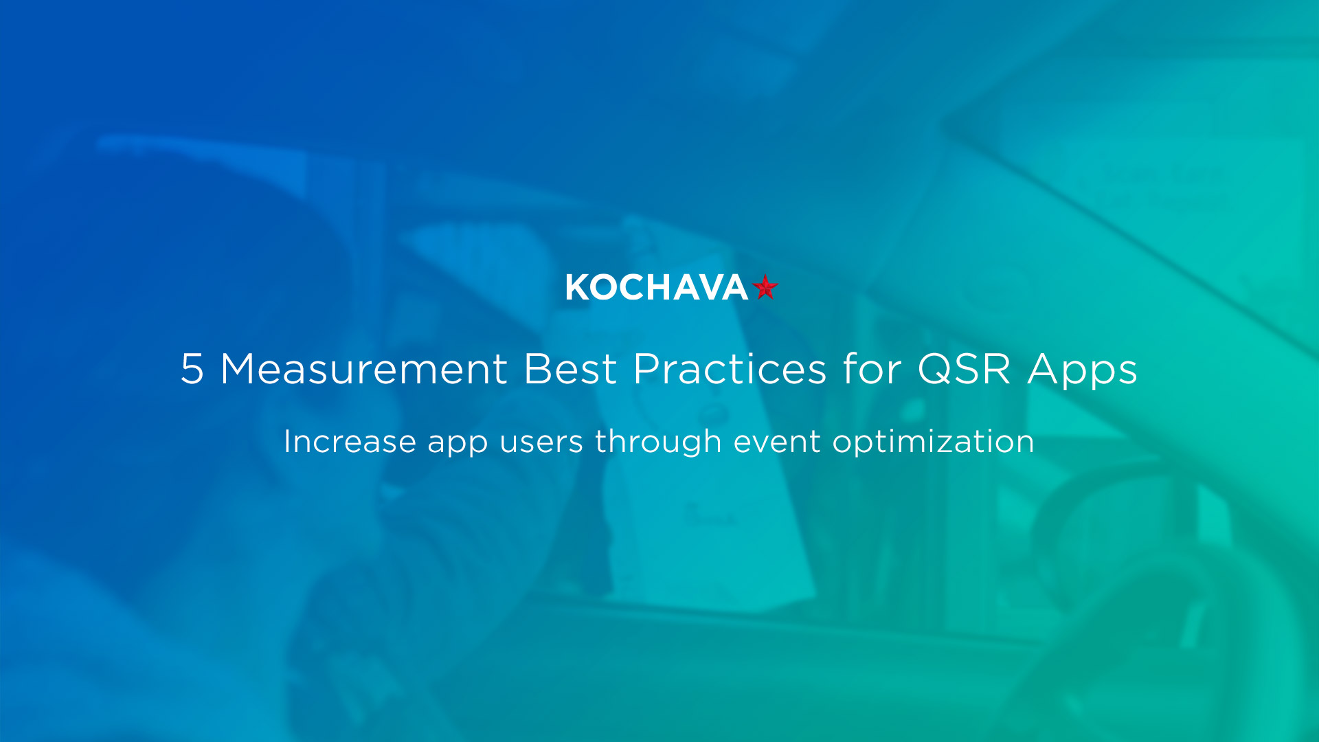 Best Measurement Practices for QSR Apps