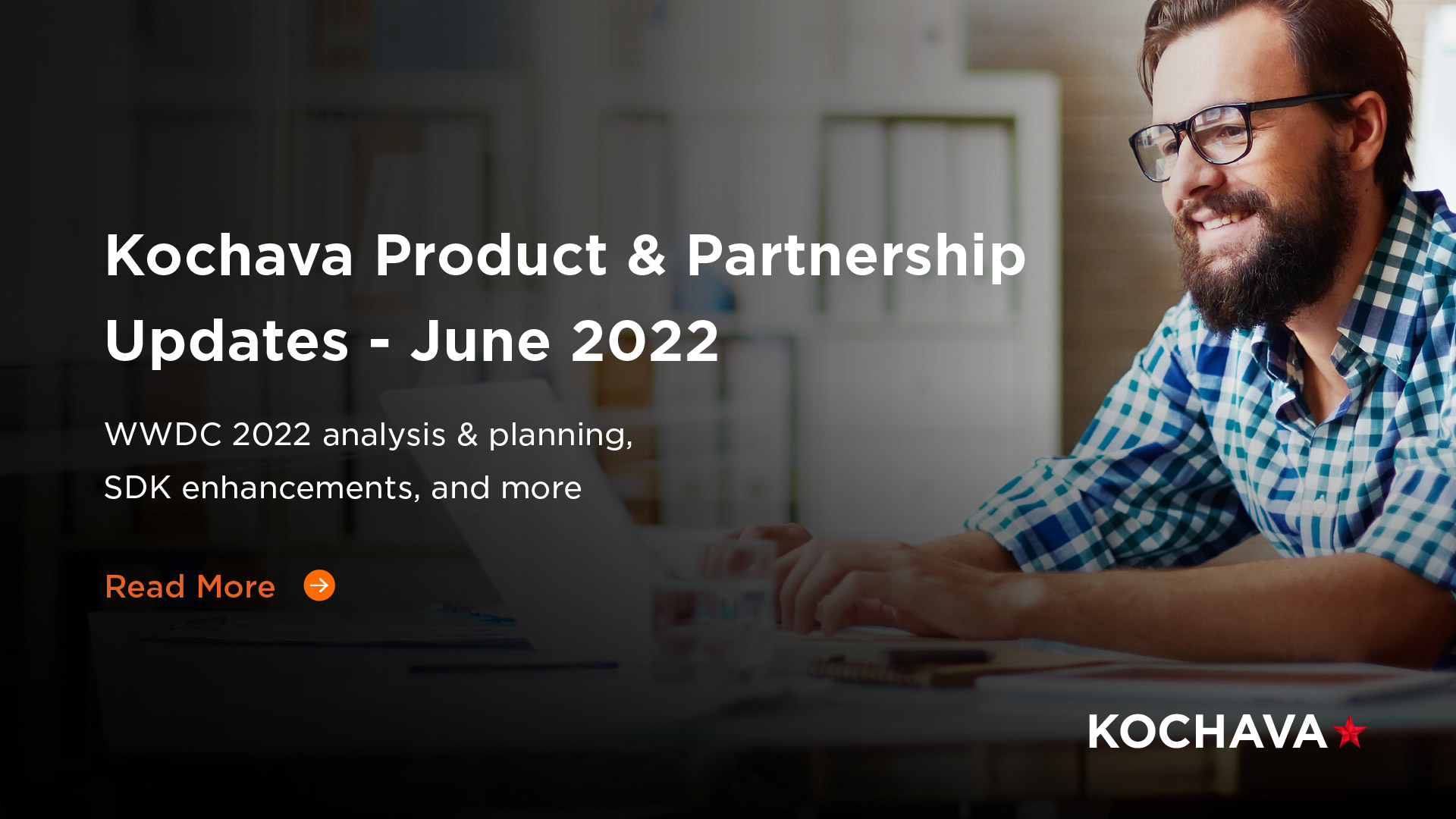 Flutter, Xamarin Updates | Kochava Product and Partnership | June 2022