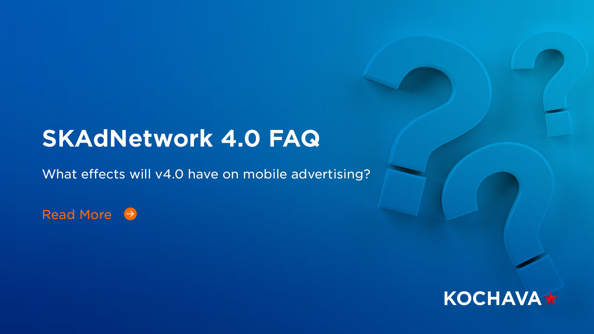 Get to Know SKAdNetwork 4.0 | SKAd FAQ