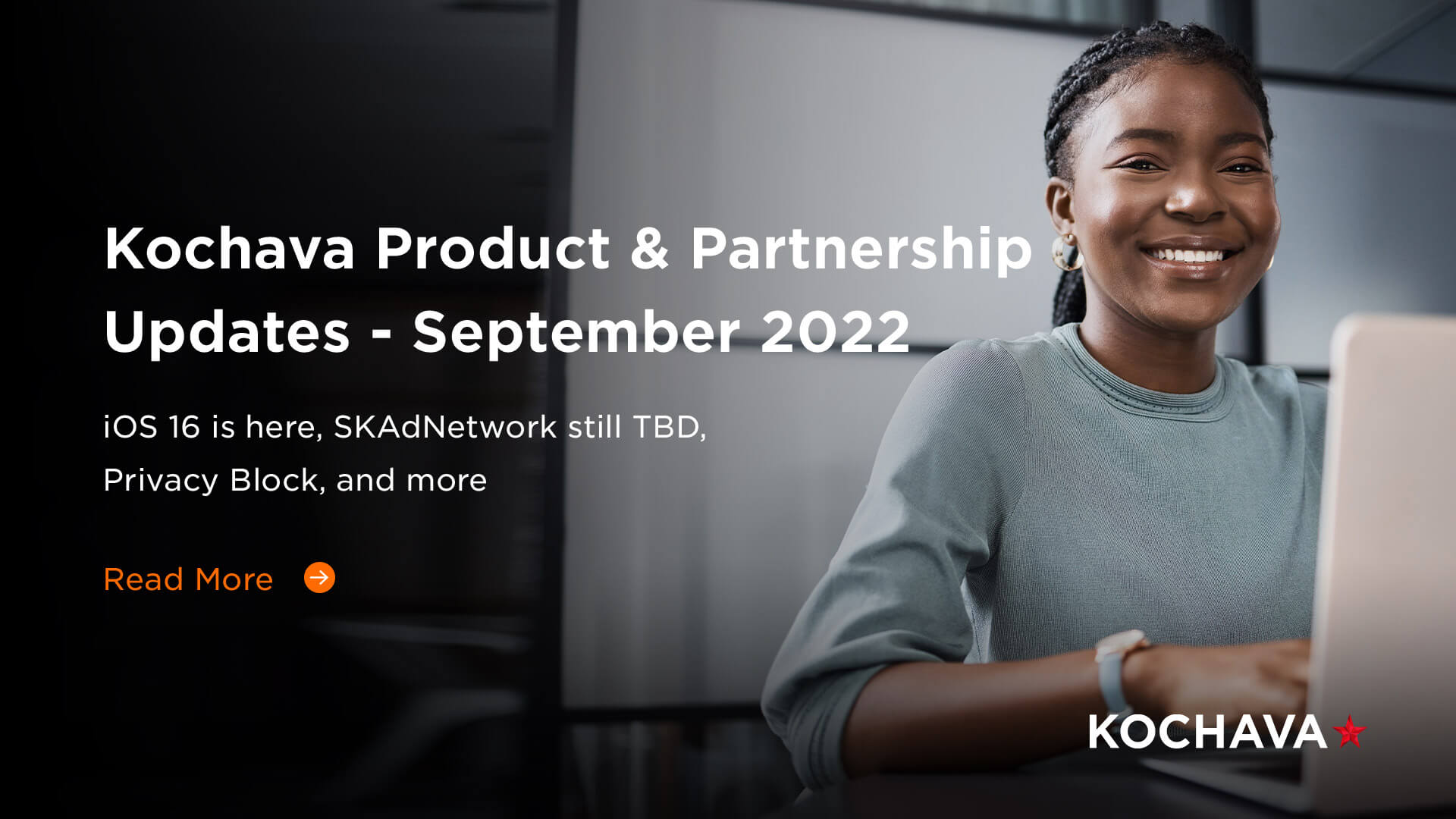 iOS 16 is Here | Kochava Product & Partnership Updates