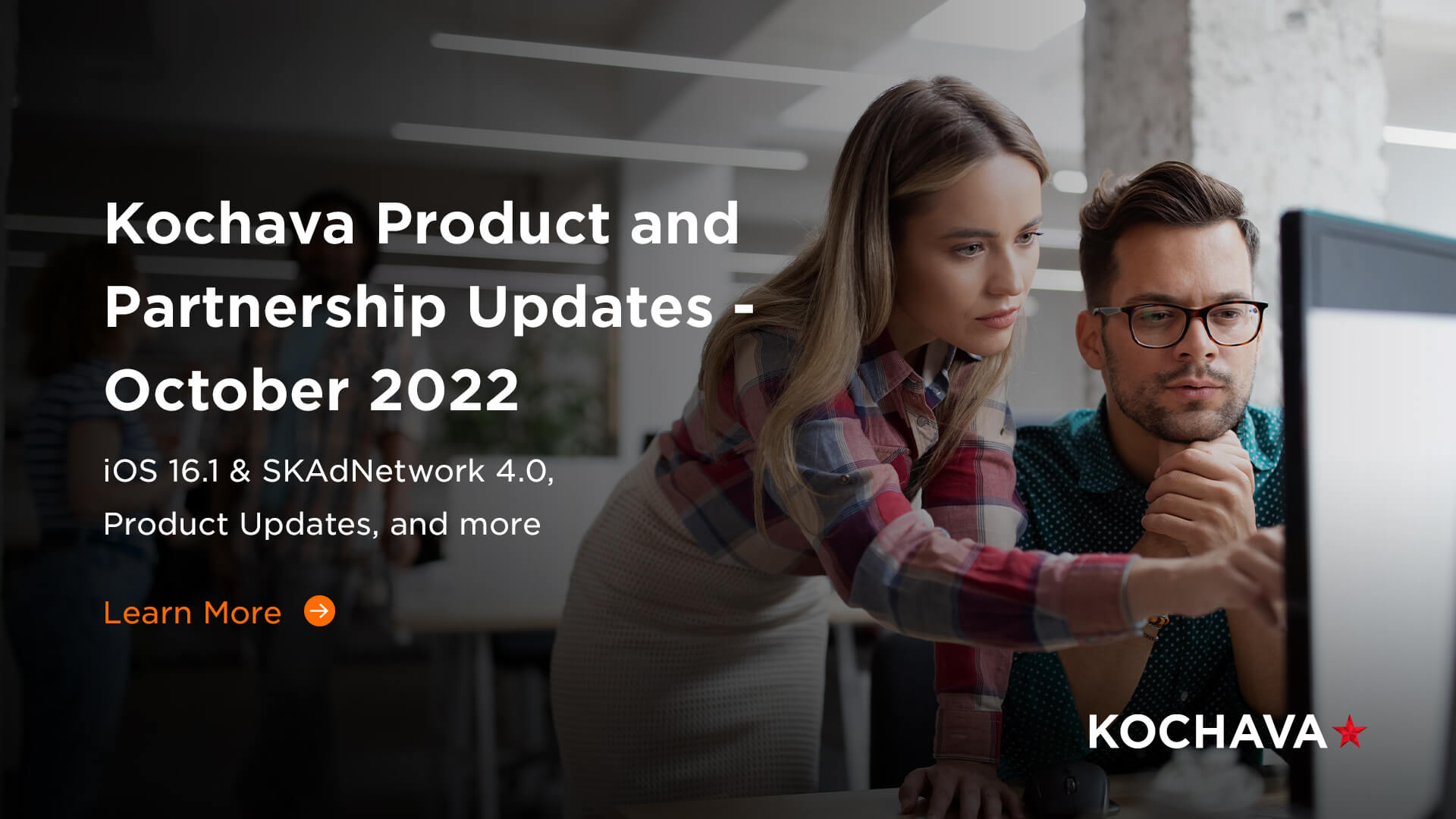 iOS 16.1, SKAdNetwork - Kochava Product & Partnership Updates