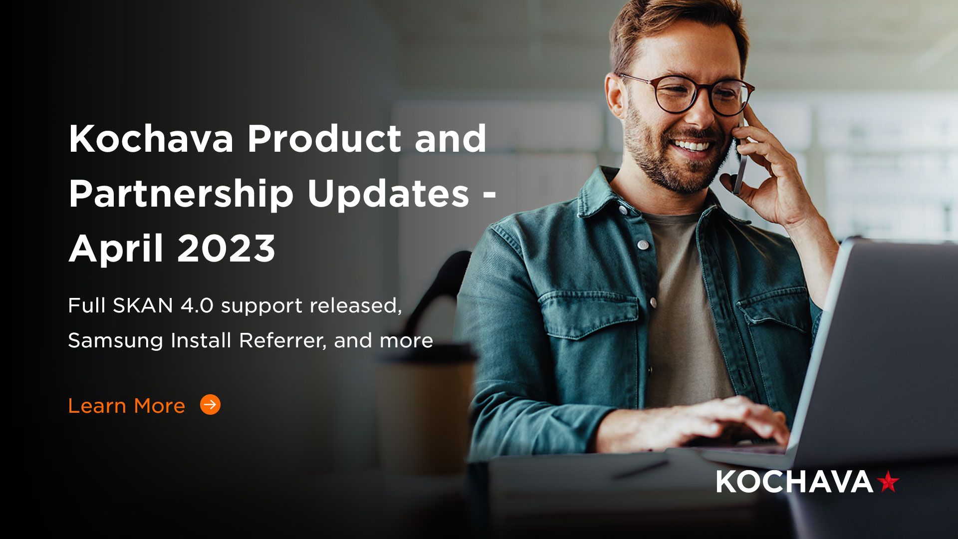 SKAN 4.0 Support and More | Kochava Updates - April 2023