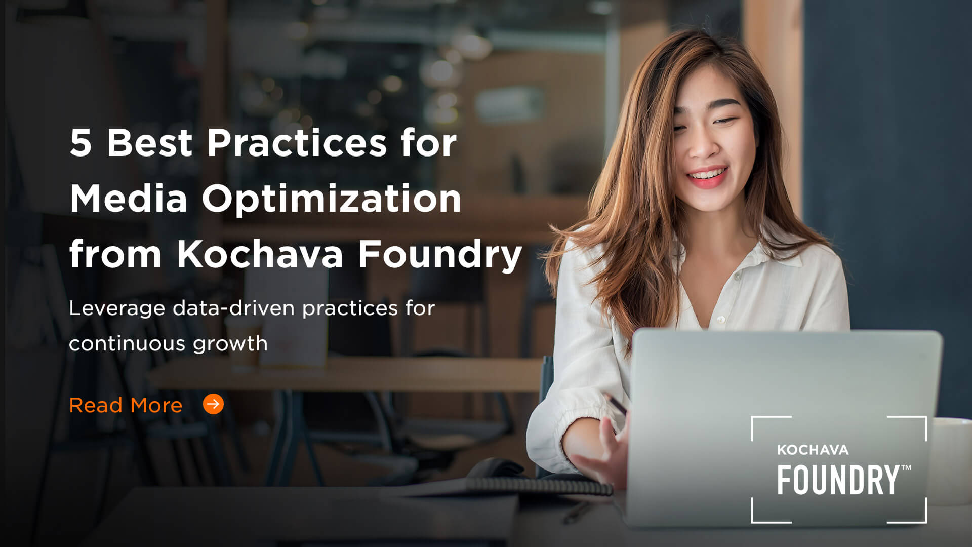 Five Best Practices for Media Optimization from Kochava Foundry