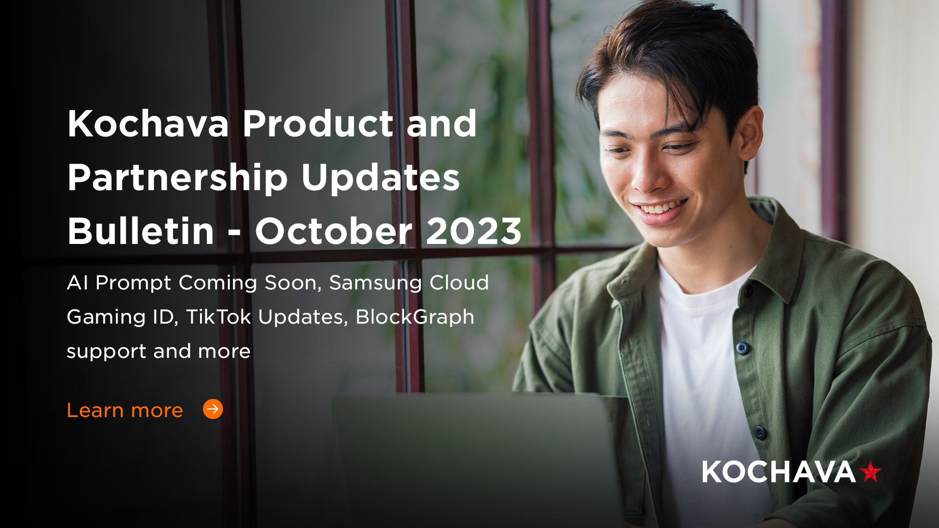 Kochava Product & Partnership Updates Bulletin - October 2023